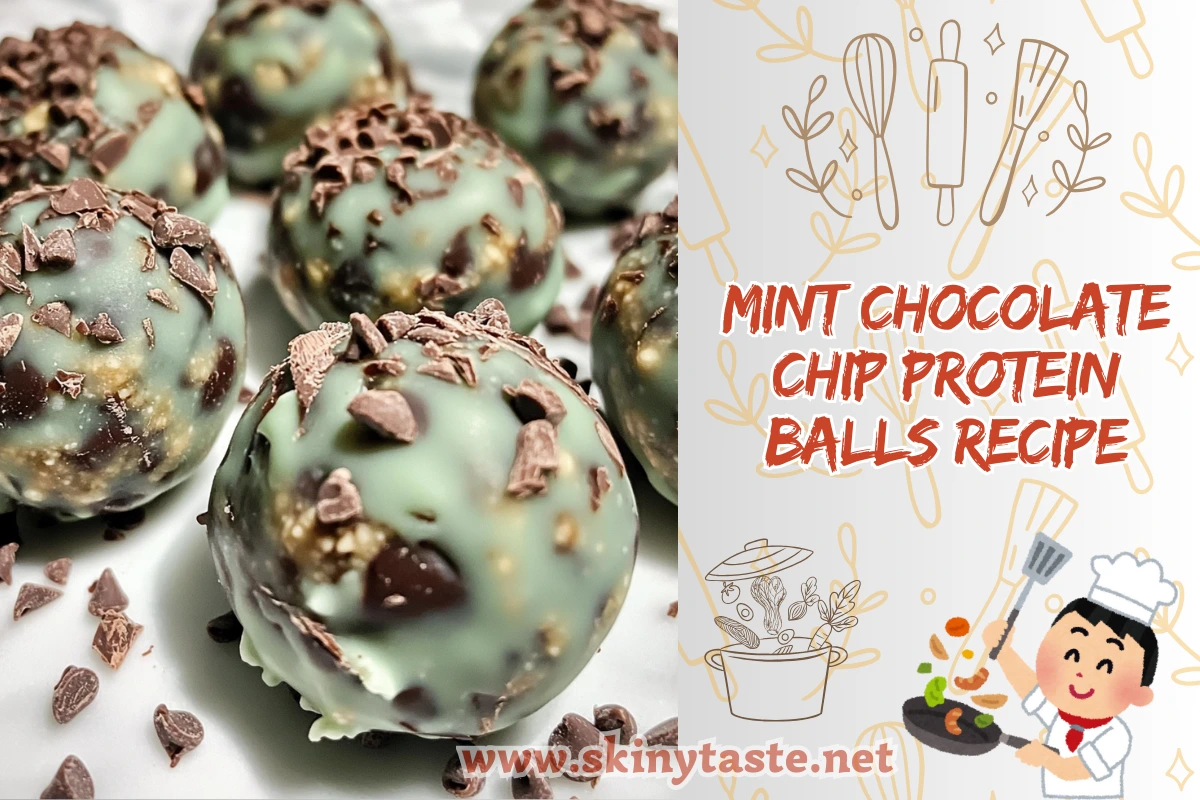 Mint Chocolate Chip Protein Balls Recipe – A Refreshing & Satisfying Snack